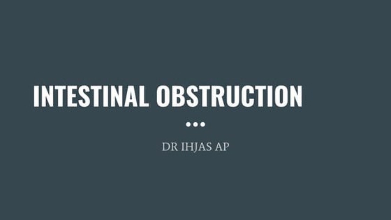BOWEL OBSTRUCTION.pptx | Digestive Disorders | Diseases and Conditions