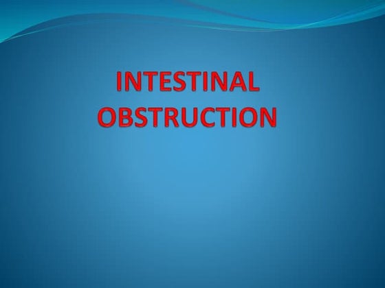 Intestinal obstruction with Nursing Management | PPT