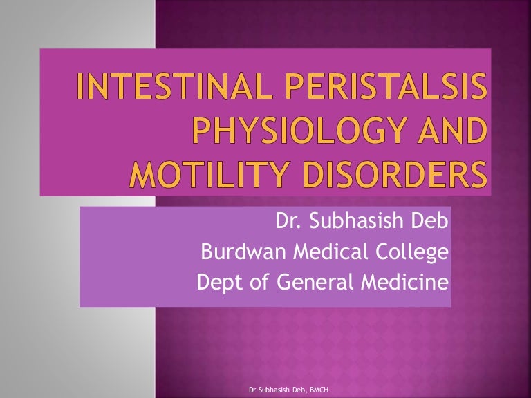 Intestinal peristalsis physiology and motility disorders
