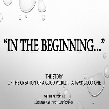 The Bible as "Story", part 2: "In the beginning..." | PPTX
