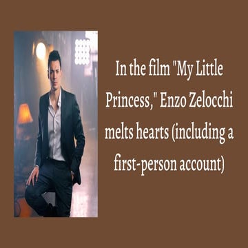 In the film My Little Princess, Enzo Zelocchi melts hearts (including a ...