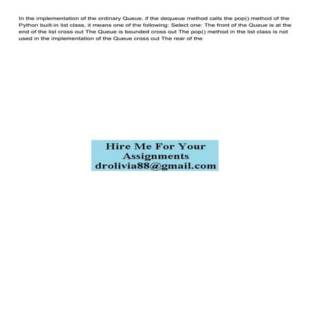 In the implementation of the ordinary Queue if the dequeue .pdf