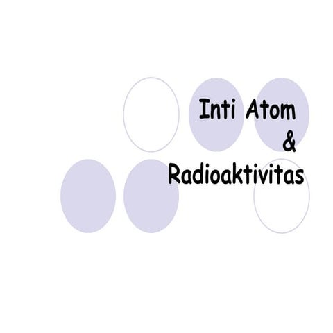 Reaksi Inti Atom Kimia yang terjadi dalam Inti Atom | PPT