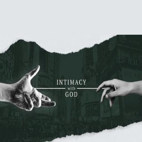 Intimacy With God and builging relationship | PPTX