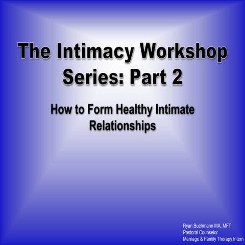 How to Form Healthy Intimate Relationships | PPT