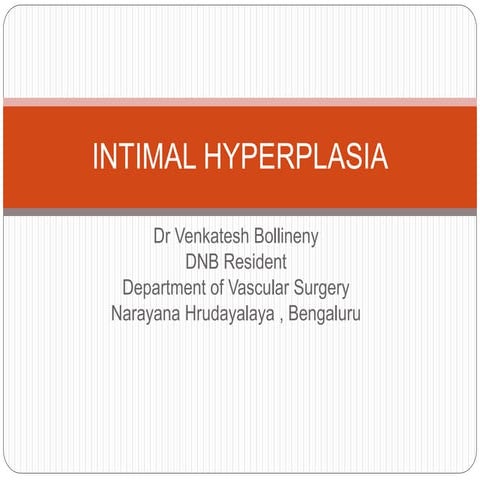 Intimal hyperplasia | PPTX
