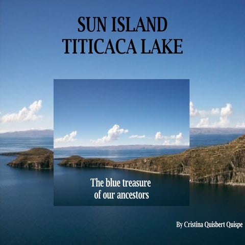 SUN ISLAND IN TITICACA LAKE | PPT