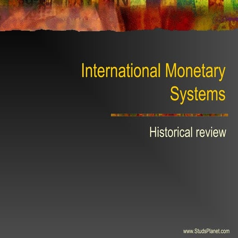 Int monetary systems | PPT