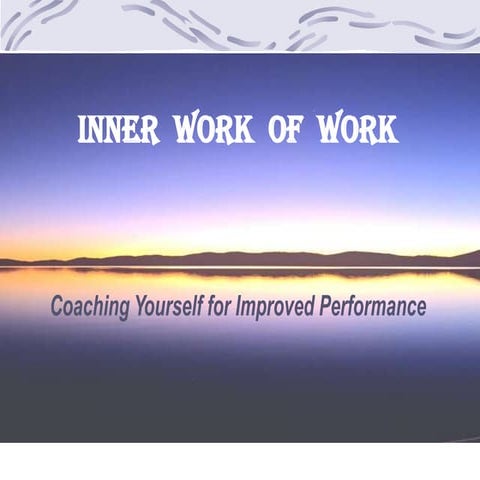 Inner Work of Work | PPT