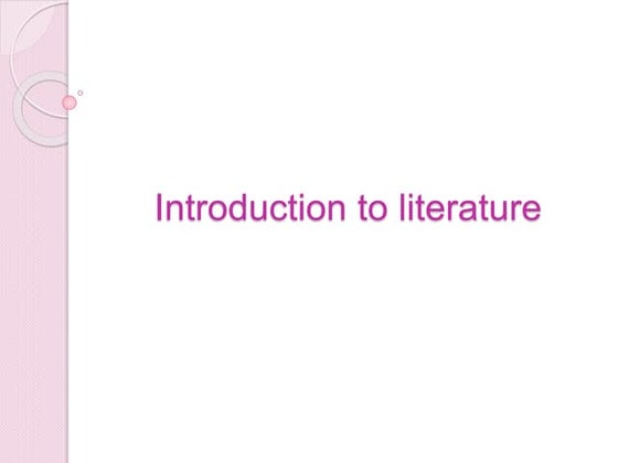 Introduction to Literature | PPTX | Books and Literature