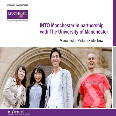 INTO and The University of Manchester photo slideshow (Sept 2010) | PPT ...