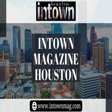 Houston City Life - Intown Magazine | PDF