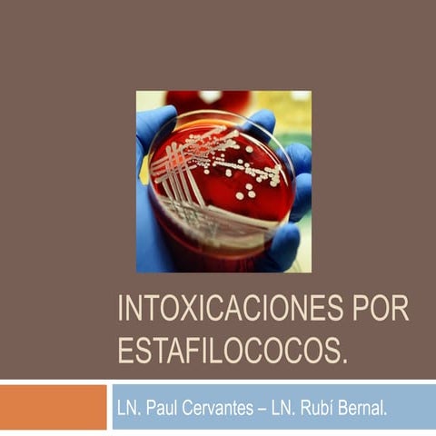 Intoxicaciones por estafilococos | PPT