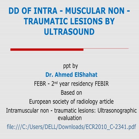 Intra muscular non - traumatic lesions - ultrasonographic evaluation | PPT