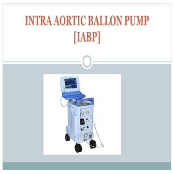 INTRA AORTIC BALLON PUMP [IABP].ppt news | PPT