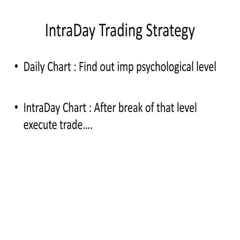 Intraday Trading Strategy FINAL.ppt