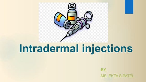 INTRA DERMAL INJECTION PROCEDURE | PPT