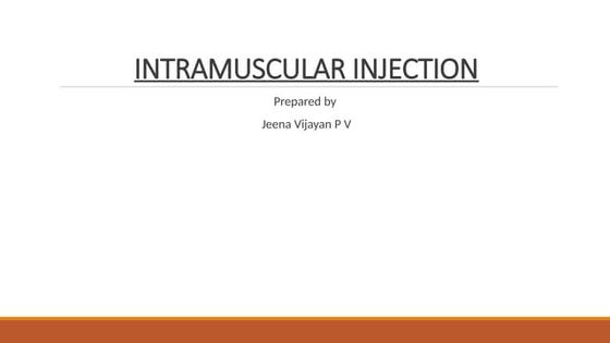 Intramuscular Injection(IM) injection | PPTX