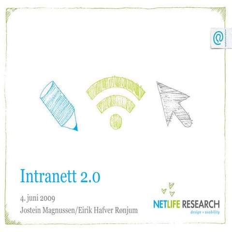 Intranett 2.0 Frokostseminar | PPTX