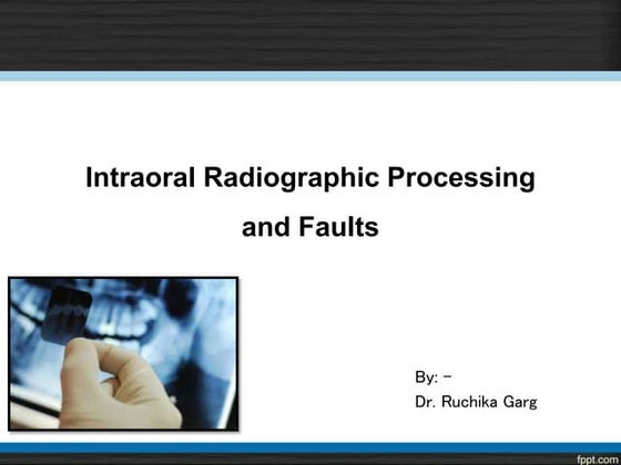 Faulty Radiographs | PPTX