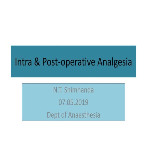 Intra & post op analgesia ppt | PPTX