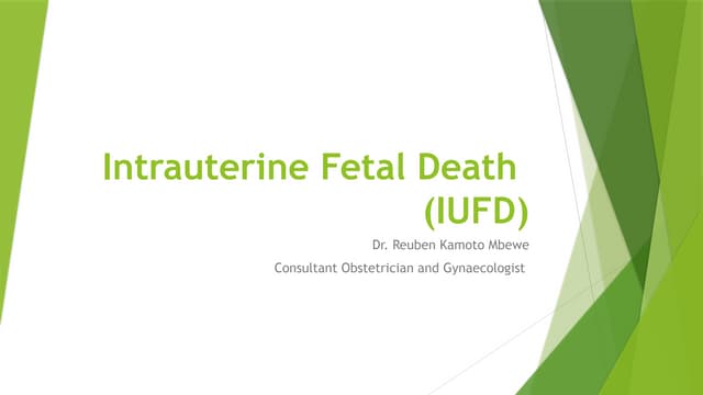 3.Intrauterine Fetal Death (IUFD).pptx