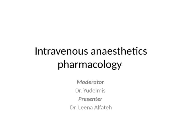Basic pharmacology of anesthesia drugs | PPTX