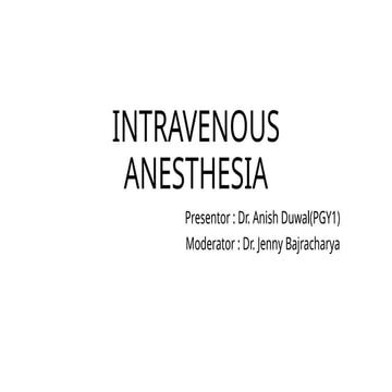 INTRAVENOUS ANESTHESIA presentation for anesthesia | PPTX