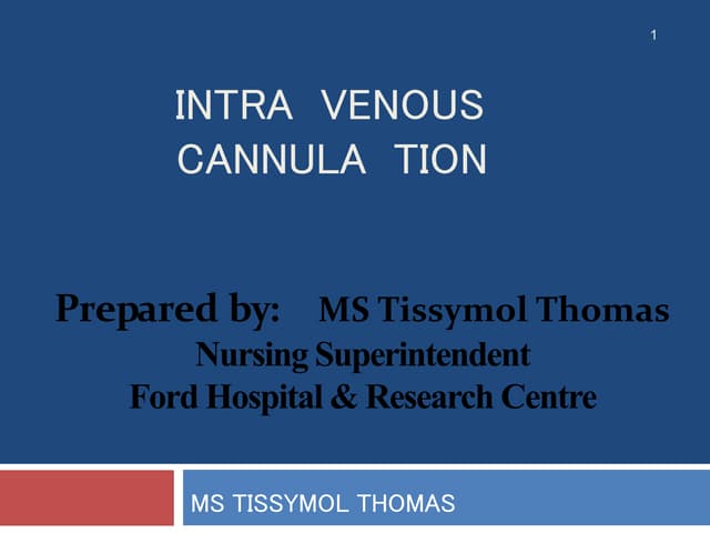 cannulation and introduction, sizes and site of cannula | PPTX