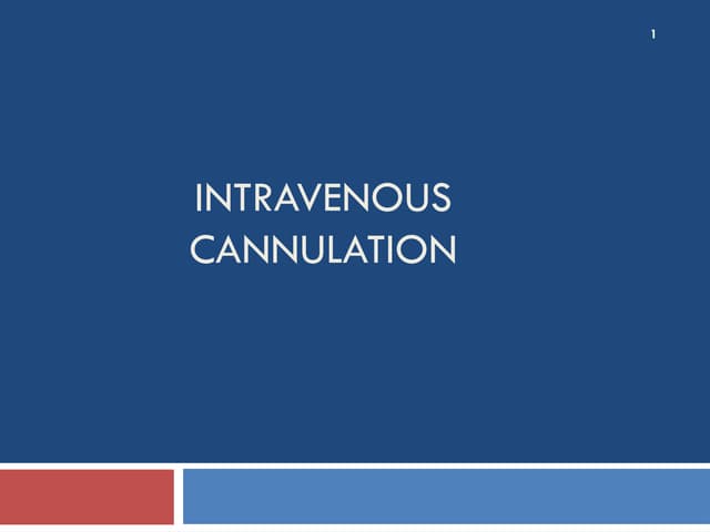 cannulation and introduction, sizes and site of cannula | PPTX