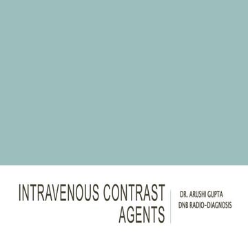 Intravenous contrast agents | PPTX