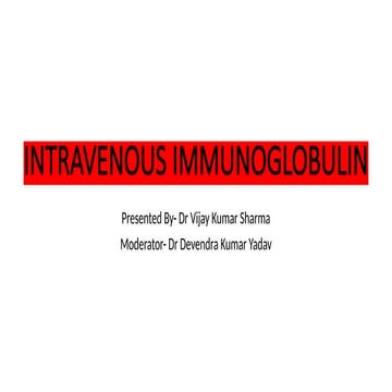 Intravenous immunoglobulin therapy (IVIG) | PPTX