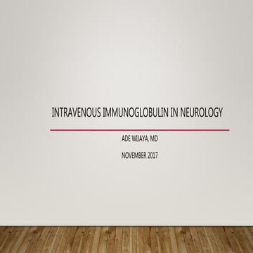 Intravenous Immunoglobulin in Neurology | PPTX