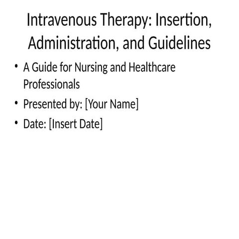 Intravenous_Therapy_Presentation.pptx Nursing | PPTX