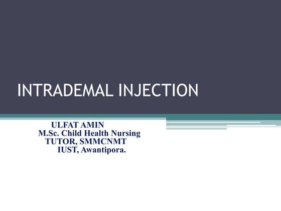 INTRA DERMAL INJECTION PROCEDURE | PPT
