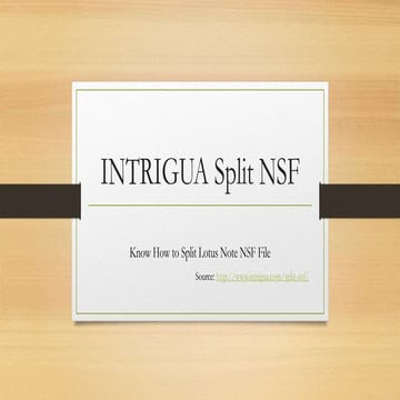 Nsf File Splitter Tool To Split Large Lotus Notes Archive Ppt 9413
