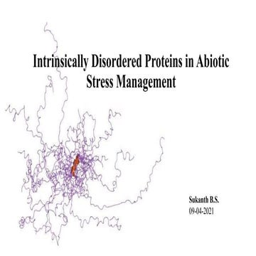 Intrinsically disordered proteins in abiotic stress management | PPTX