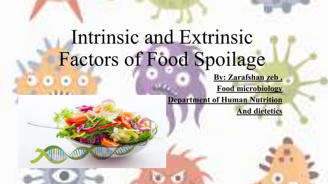 Intrinsic And Extrinsic Factors Of Food Spoilage Ppt
