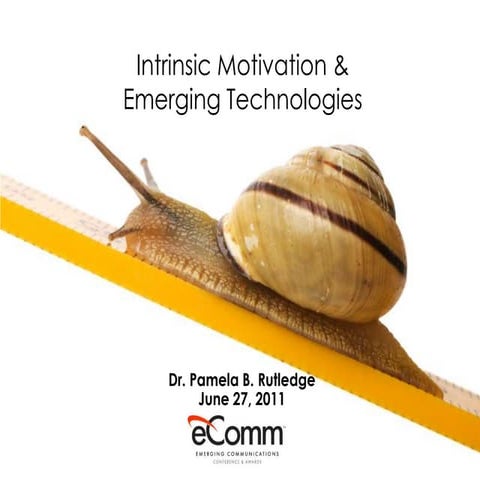 Dr. Pamela Rutledge: Intrinsic Motivation & Emerging Technologies ...