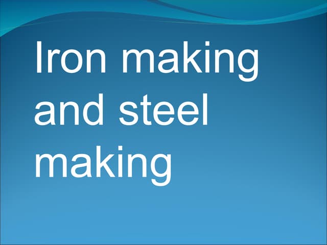 introduction of steel making types , classification | PPTX
