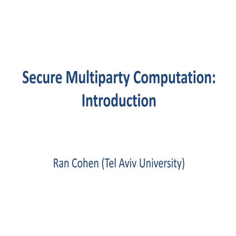 new topics in Secure multiparty computation and presentation about privacy and security | PPT