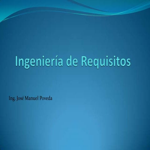 Introducción a la Ingeniería de Requerimientos | PPTX | Computing | Technology & Computing