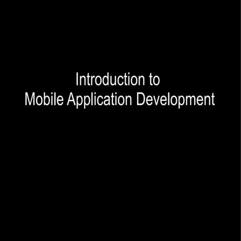 Introduction To Mobile Application Development Odp Operating Systems Computer Software And