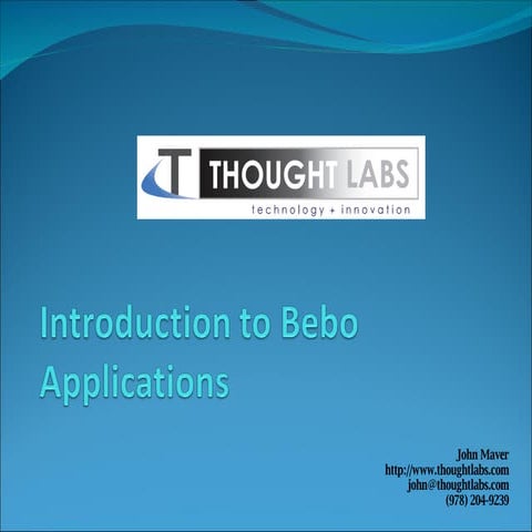 Intro To Bebo Applications by Thought Labs | PPT