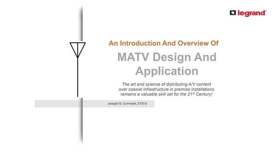 An Introduction and Overview of MATV Technology | PPT
