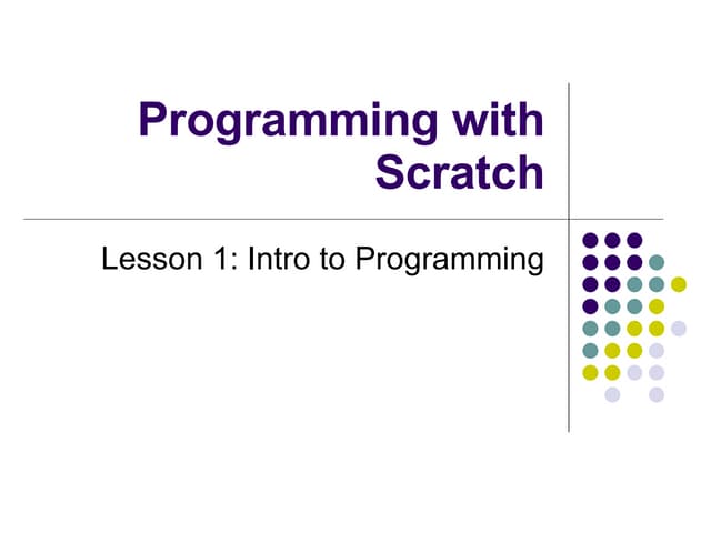 Intro To Scratch | PPT | Programming Languages | Computing Intro To Scratch | PPT | Programming Languages | Computing