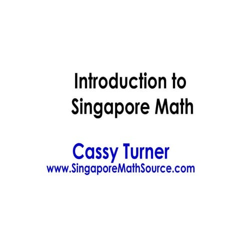 Intro To Singapore Math | PPT