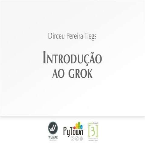 Introducão ao Grok - PyConBrasil 3 | PDF | Programming Languages ...