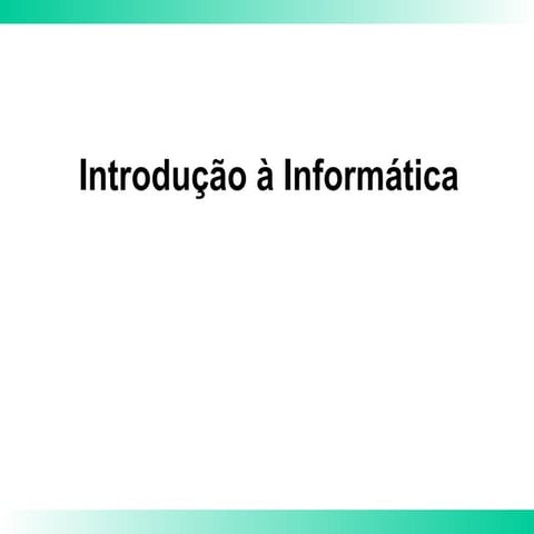 introdução e conceitos sobre informática básica | PPT