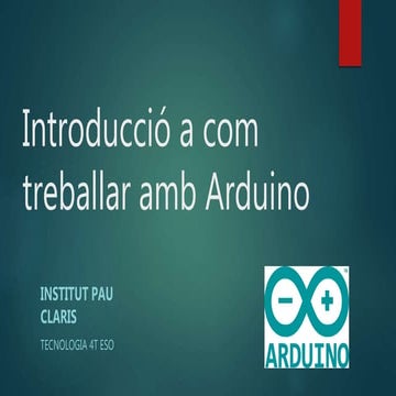 Introducció a com treballar amb Arduino | PPT